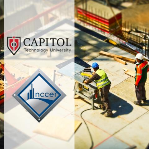 Build Your Future with NCCER and Capitol Technology University’s Online ...
